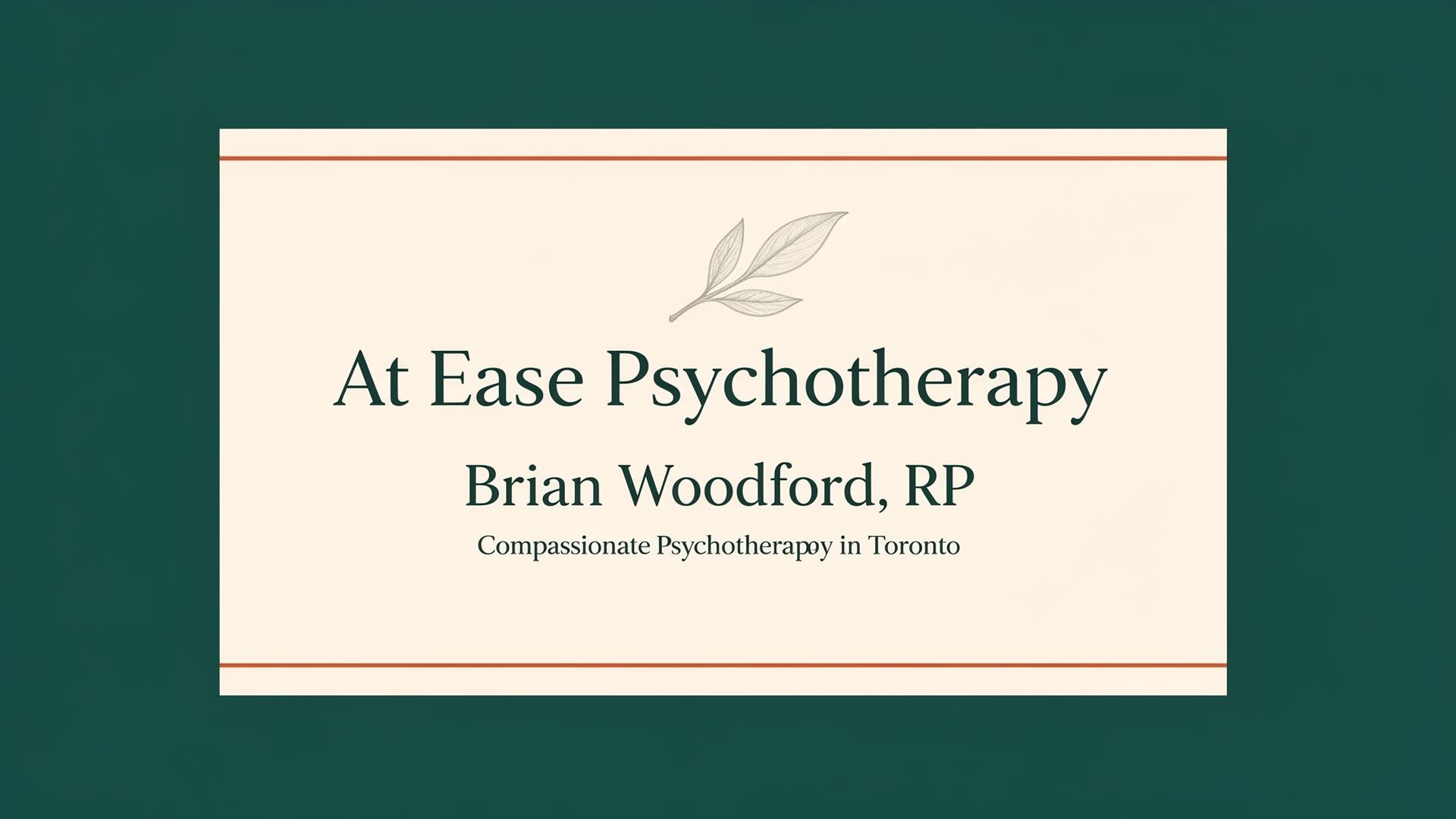 At Ease Psychotherapy | Brian Woodford, Registered Psychotherapist ...